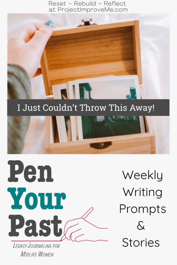 The Thing I Couldn’t Throw Away | Pen Your Past Prompt #3 | PIM